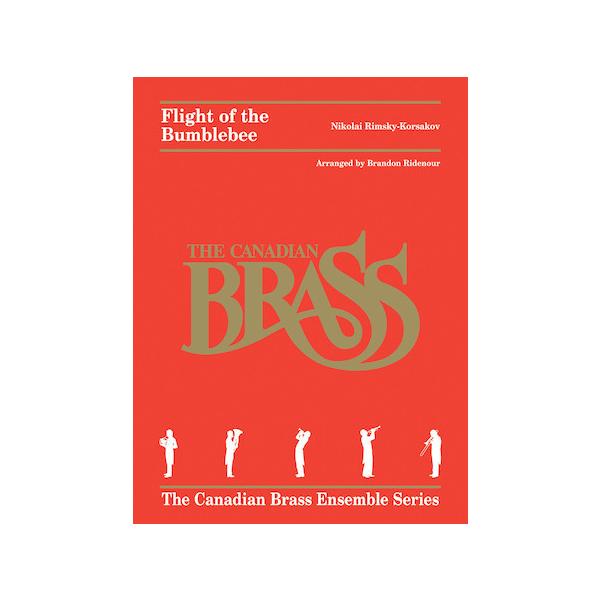 商品タイトル：Flight of the Bumblebee熊蜂の飛行ニコライ・リムスキー・コルサコフ | Nikolai Rimsky-Korsakov / 編曲：Brandon Ridenour品番：Canadian Brass Pub...