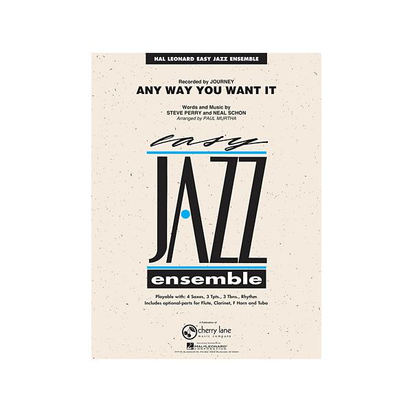 商品タイトル：Any Way You Want ItSteve Perry ・ Neal Schon / 編曲：Paul Murtha商品形状: ビッグバンド | 楽譜 | 総譜+パート譜品番：Hal Leonard 07011913発売年...