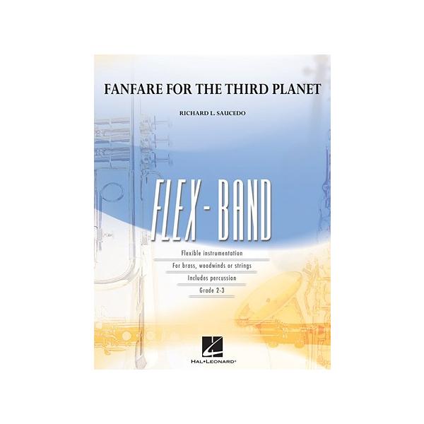 商品タイトル：Fanfare for the Third Planet (Flex)第3惑星のためのファンファーレ （フレックス版）リチャード・ソーシード | Richard L Saucedo商品形状: 吹奏楽 | 楽譜 | 総譜+パート...