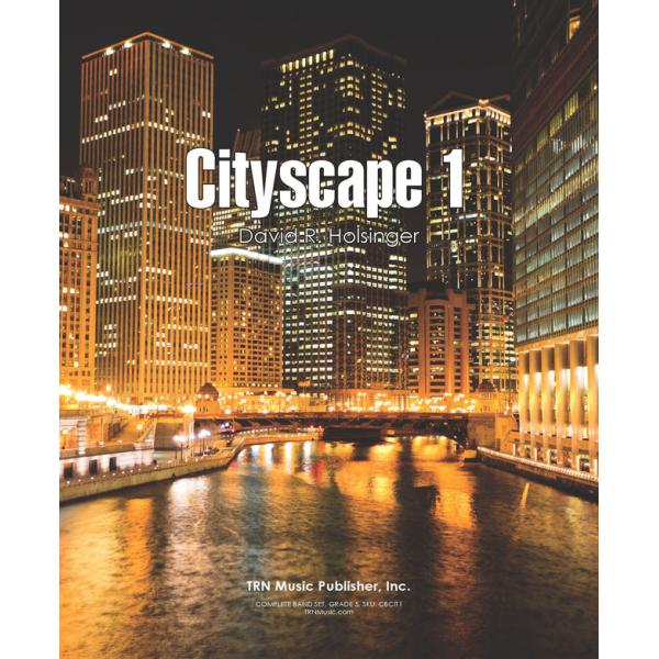 商品タイトル：Cityscape I: (Full Score, No Parts）シティスケープ Iデイヴィッド・R・ホルジンガー | David R. Holsinger 商品形状: 吹奏楽 | 楽譜 | フルスコアのみ品番：TRN M...
