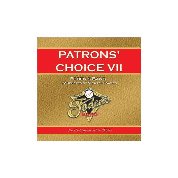 商品タイトル：Patrons' Choice VIIパトロンズ・チョイス　第7集アーティスト：演奏/フォーデンズ・バンド　指揮/マイケル・ファウルズ 商品形状: CD品番：Doyen 329発売年：2014年※この商品は、ご注文を頂いてから...