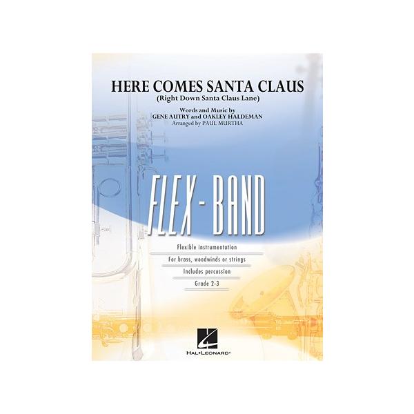 商品タイトル：Here Comes Santa Claus (Right Down Santa Claus Lane)サンタクロースがやってくる　（フレックス版）編曲：ポール・マーサ | Gene Autry ・ Oakley Haldem...