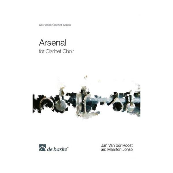 商品タイトル：Arsenal (Clarinet Choir)アルセナールヤン・ファンデルロースト | Jan Van der Roost / 編曲：Maarten Jense品番：De Haske DHP 1084641-070発売年：2...