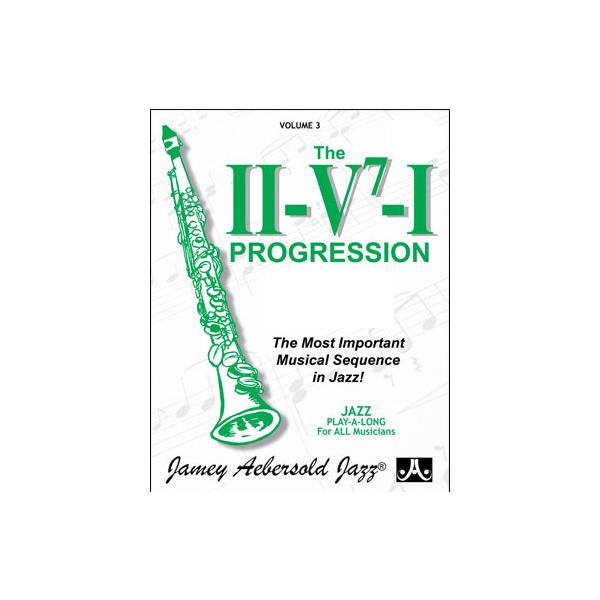 商品タイトル：Aebersold Play-A-Long Volume 3: The II/V7/I Progressionジェイミー・プレイアロング Vol. 3：II/V7/I （トゥーファイブワン）進行品番：Jamey Aeberso...