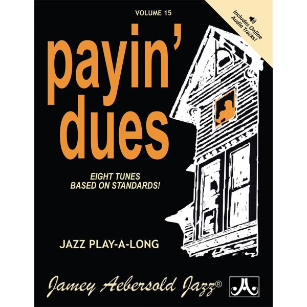 商品タイトル：Aebersold Play-A-Long Volume 15: Payin' Duesジェイミー・プレイアロング Vol. 15：ペイイン・デューズ品番：Jamey Aebersold Jazz V15DS※この商品は通常在...