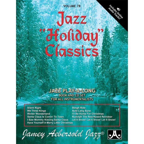 商品タイトル：Aebersold Play-A-Long Volume 78: Jazz Holiday Classicsジェイミー・プレイアロング Vol. 78：クリスマス・クラシックス品番：Jamey Aebersold Jazz V...