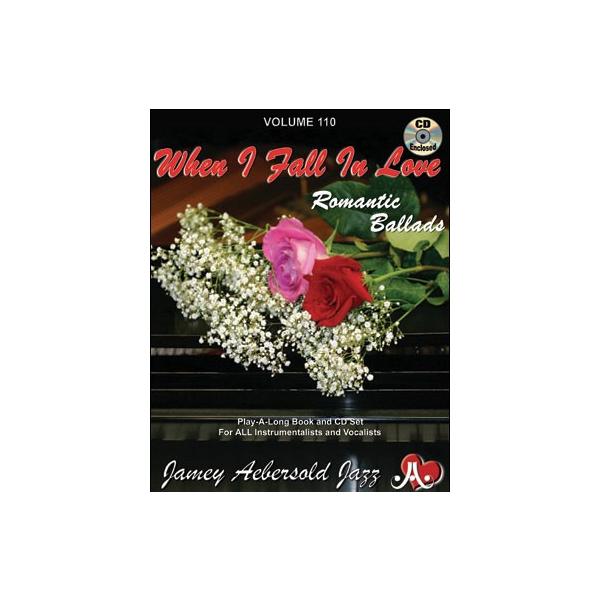 商品タイトル：Aebersold Play-A-Long Volume 110: When I Fall In Love - “Romantic Ballads”ジェイミー・プレイアロング Vol. 110: ロマンティック・バラード品番：...