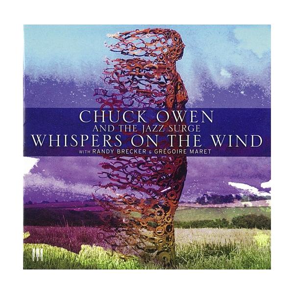 商品タイトル：Whispers on the Windアーティスト：演奏/Chuck Owen &amp; The Jazz Surge商品形状: ビッグバンド | CD品番：Mama Records MAA 1054発売年：2017年在庫...