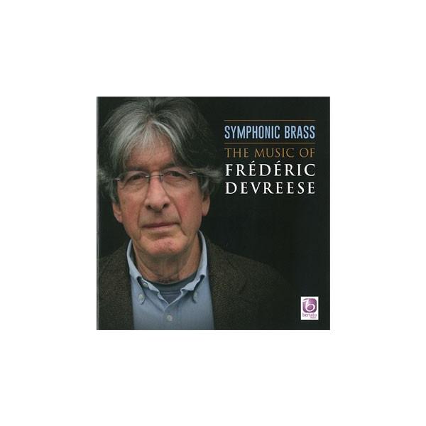 商品タイトル：Symphonic Brass: The Music of Frederic Devreeseシンフォニック・ブラス：フレデリック・デフレーセ作品集商品形状: 吹奏楽 | CD品番：Beriato Music WSR 068発...