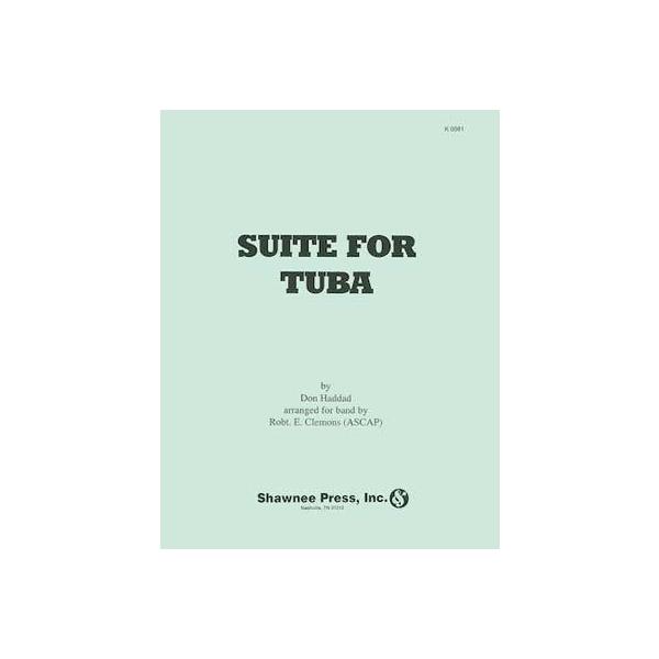 商品タイトル：Suite for Tubaテューバのための組曲ドナルド・ハダッド/編曲：Robert E. Clemons | Donald Haddad / 編曲：Robert E. Clemons商品形状: 吹奏楽 | 楽譜 | 総譜+...