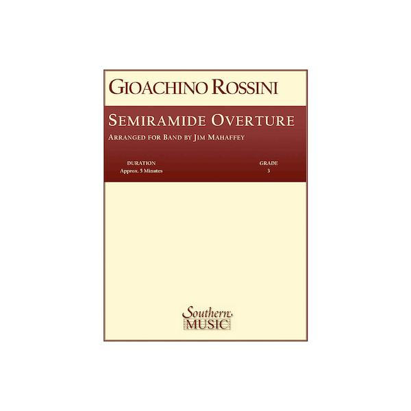 商品タイトル：Semiramide Overture: (Full Score, No Parts）歌劇「セミラーミデ」序曲ジョアッキーノ・ロッシーニ/編曲： ジム・マハフィー | Gioacchino Rossini / 編曲：Jim M...
