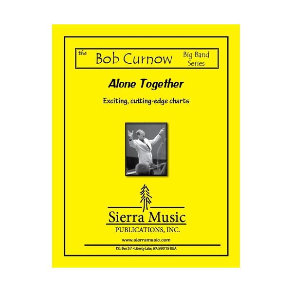 商品タイトル：Alone TogetherArthor Schwartz ・ Howard Dietz / 編曲：Bob Curnow商品形状: ビッグバンド | 楽譜 | 総譜+パート譜品番：Sierra Music Publicatio...