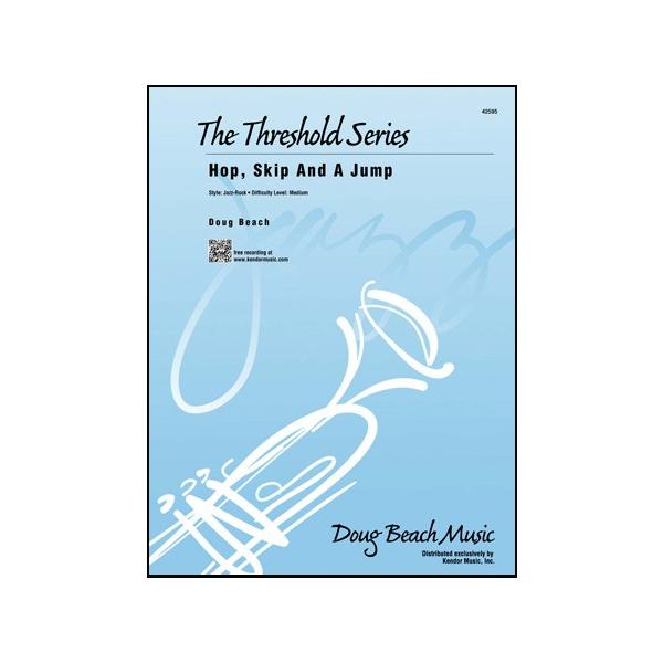 商品タイトル：Hop, Skip and a JumpDoug Beach商品形状: ビッグバンド | 楽譜 | 総譜+パート譜品番：Doug Beach Music 42595発売年：2020年送料：この商品は、ヤマト運輸の宅急便以外での...