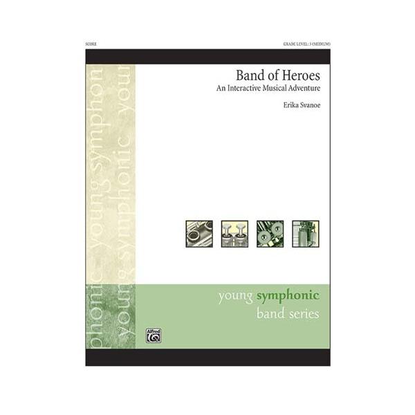 商品タイトル：Band of Heroes: (Full Score, No Parts）バンド・オブ・ヒーローズエリカ・スヴァノー | Erika Svanoe 商品形状: 吹奏楽 | 楽譜 | フルスコアのみ品番：Alfred Publ...
