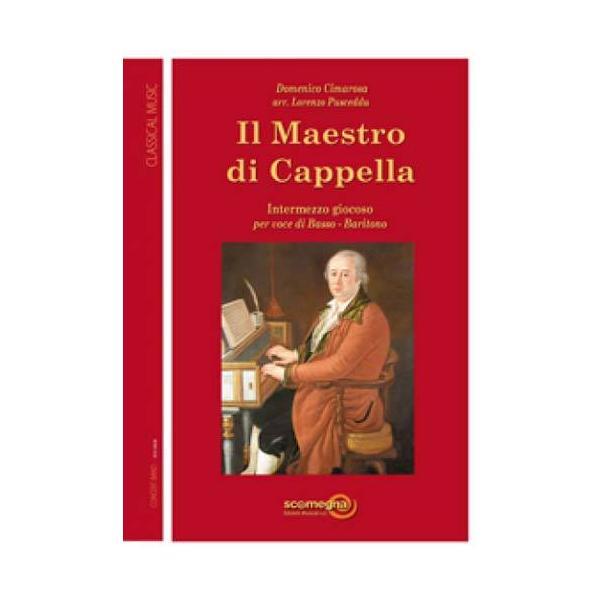 商品タイトル：Il Maestro Di Cappella歌劇「教会楽長」序曲ドメニコ・チマローザ/編曲：ロレンツォ・プシェドゥ | Domenico Cimarosa / 編曲：Lorenzo Pusceddu商品形状: 吹奏楽 | 楽譜...