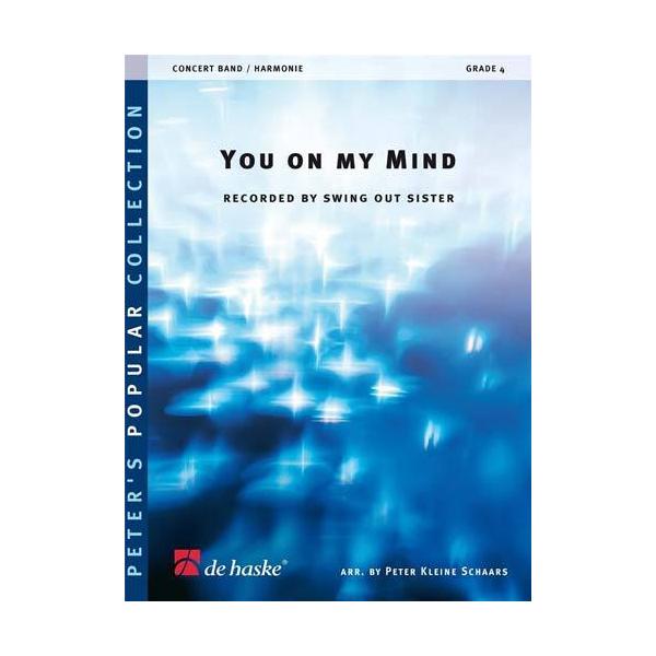 商品タイトル：You on my Mindユー・オン・マイ・マインド/編曲：ペーテル・クライネ・スハールス | 編曲：Peter Kleine Schaars商品形状: 吹奏楽 | 楽譜 | 総譜+パート譜品番：De Haske DHP 1...