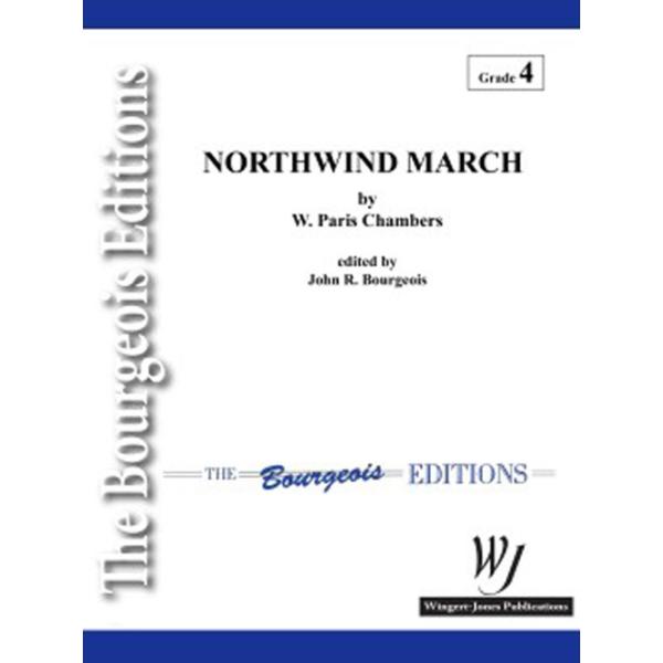 商品タイトル：Northwind March: (Full Score, No Parts）ウィリアム・パリス・チェンバース /編曲：ジョン・R. ブージョワー | W. Paris Chambers / 編曲：John R Bourgeo...