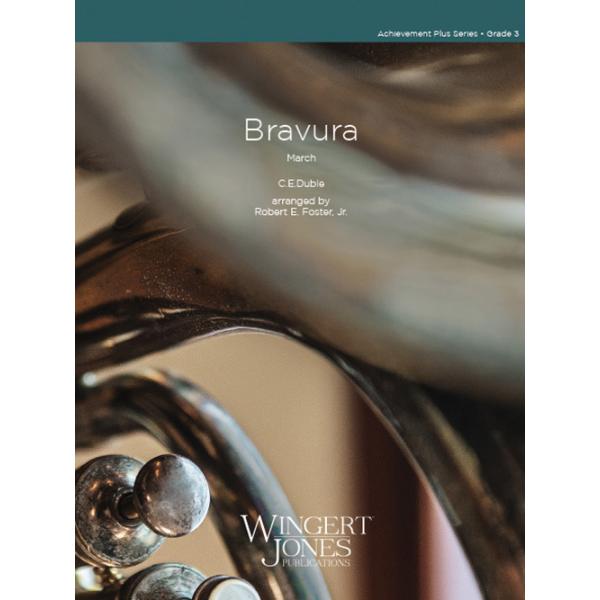 商品タイトル：Bravura: (Full Score, No Parts）ブラヴーラC. E. デュブレ/編曲：ロバート・E・フォスター Jr. | C. E Duble / 編曲：Robert E. Foster, Jr. 商品形状: ...
