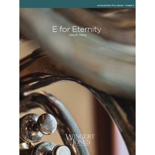 商品タイトル：E for Eternityイー・フォー・エタニティゲイリー・P・ギルロイ | Gary P. Gilroy商品形状: 吹奏楽 | 楽譜 | 総譜+パート譜品番：Wingert-Jones Publications 30167...