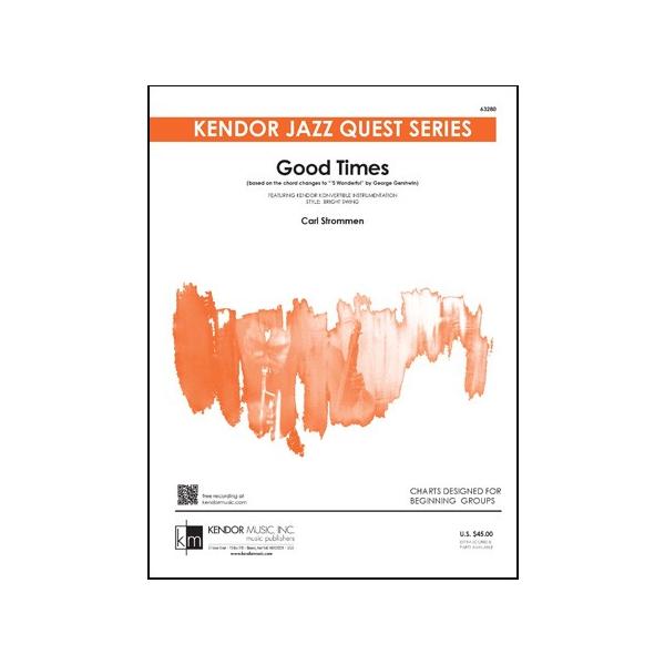 商品タイトル：Good Times (based on the chord changes to ' 'S Wonderful' by George Gershwin)Carl Strommen商品形状: ビッグバンド | 楽譜 | 総譜+...