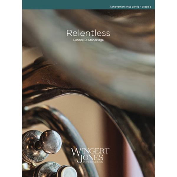 商品タイトル：Relentless: (Full Score, No Parts）リレントレスランドール・D・スタンドリッジ | Randall D. Standridge 商品形状: 吹奏楽 | 楽譜 | フルスコアのみ品番：Winger...