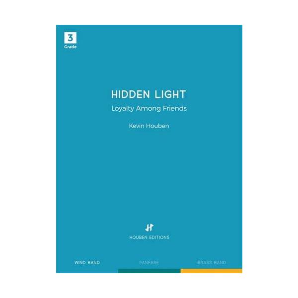 商品タイトル：Hidden Light - Loyalty Among Friends: (Full Score, No Parts）隠された光 − 仲間への忠誠心ケヴィン・ホーベン | Kevin Houben 商品形状: 吹奏楽 | 楽...