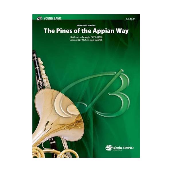 商品タイトル：The Pines ot the Appian Way: (Full Score, No Parts）アッピア街道の松　（「ローマの松」より）オットリーノ・レスピーギ/編曲：マイケル・ストーリー | Ottorino Resp...