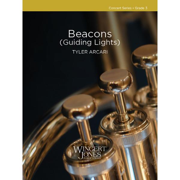 商品タイトル：Beacons (Guiding Lights)ビーコン(誘導灯)テイラー・アルカリ | Tyler Arcari商品形状: 吹奏楽 | 楽譜 | 総譜+パート譜品番：Wingert-Jones Publications CB...