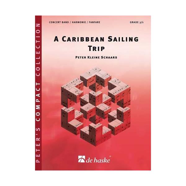 商品タイトル：A Caribbean Sailing Tripカリブ海の船旅ペーテル・クライネ・スハールス | Peter Kleine Schaars商品形状: 吹奏楽 | 楽譜 | 総譜+パート譜品番：De Haske DHP 1216...