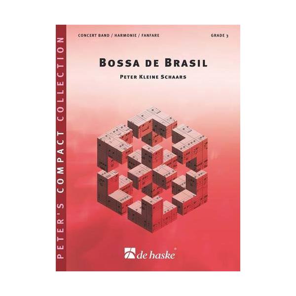 商品タイトル：Bossa de Brasilボッサ・デ・ブラジルペーテル・クライネ・スハールス | Peter Kleine Schaars商品形状: 吹奏楽 | 楽譜 | 総譜+パート譜品番：De Haske DHP 1216334-01...