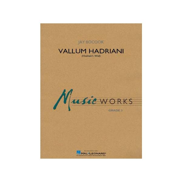 商品タイトル：Vallum Hadriani (Hadrian's Wall): (Full Score, No Parts）ハドリアヌスの長城ジェイ・ボクック | Jay Bocook 商品形状: 吹奏楽 | 楽譜 | フルスコアのみ品番...
