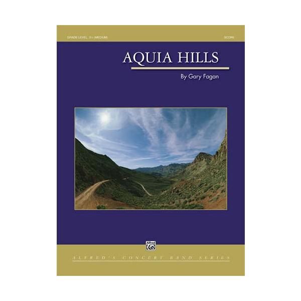 商品タイトル：Aquia Hills: (Full Score, No Parts）Gary Fagan 商品形状: 吹奏楽 | 楽譜 | フルスコアのみ品番：Alfred Publishing 00- 31736S※この商品は、ご注文を頂...