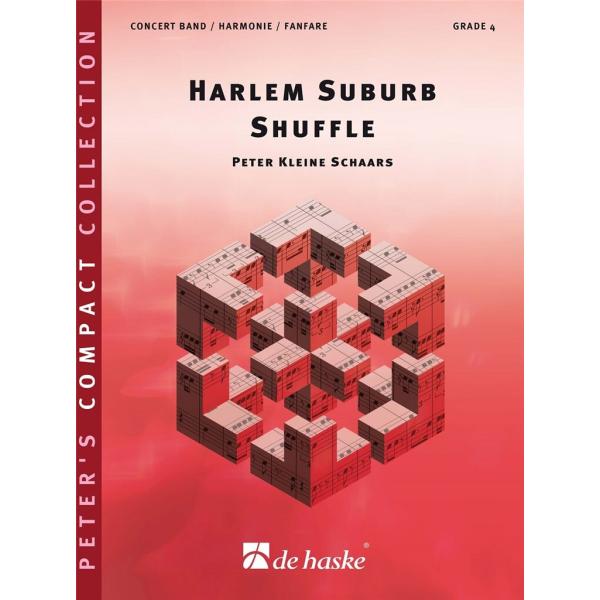 商品タイトル：Harlem Suburb Shuffleハーレム・サバーブ・シャッフルペーテル・クライネ・スハールス | Peter Kleine Schaars商品形状: 吹奏楽 | 楽譜 | 総譜+パート譜品番：De Haske DHP...