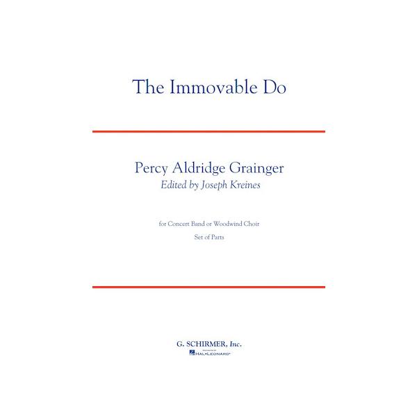 商品タイトル：The Immovable Do: (Full Score, No Parts）不変のドパーシー・オルドリッジ・グレインジャー/編曲：ジョセフ・クラインズ | Percy Aldridge Grainger / 編曲：Jose...