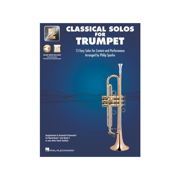 商品タイトル：Classical Solos for Trumpet - 15 Easy Solos for Contest and Performanceトランペットのためのクラシカル・ソロ曲集編曲：フィリップ・スパーク | 編曲：Phi...