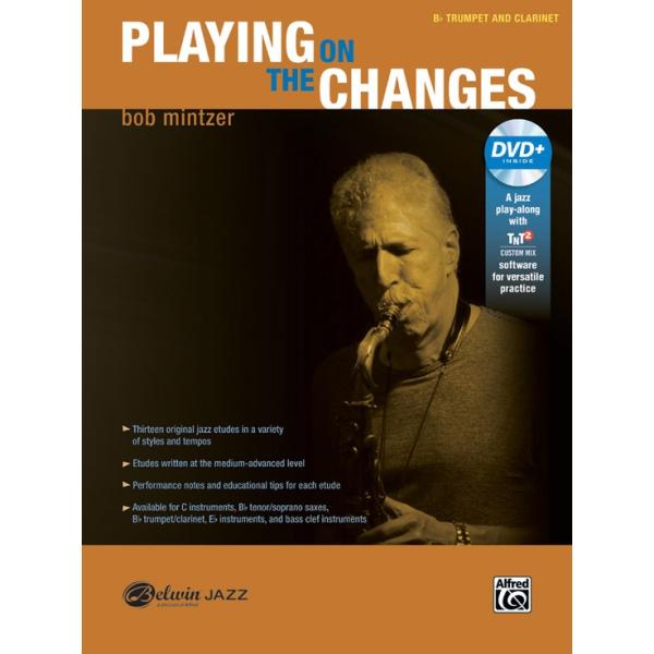 商品タイトル：Playing on the Changes - B-flat Trumpet &amp; Clarinet Book &amp; DVDBob Mintzer品番：Alfred Publishing 00-43723送料：こ...