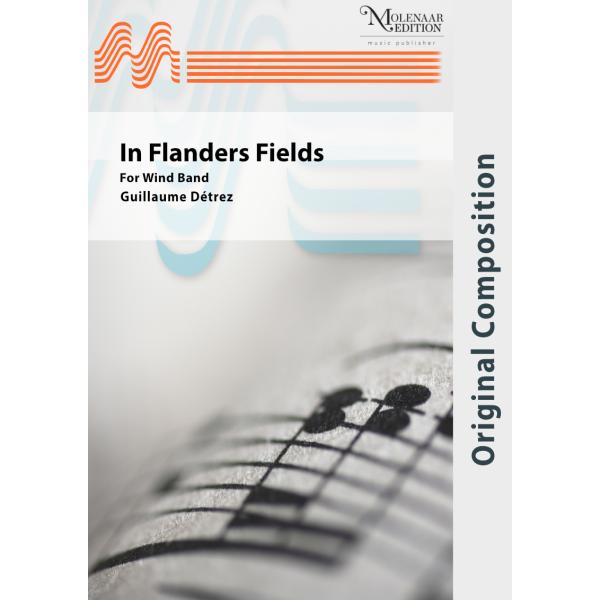 商品タイトル：In Flanders Fieldsフランダースの野にギヨーム・デトレーズ | Guillaume Detrez商品形状: 吹奏楽 | 楽譜 | 総譜+パート譜品番：Molenaar Edition 013710080発売年：...