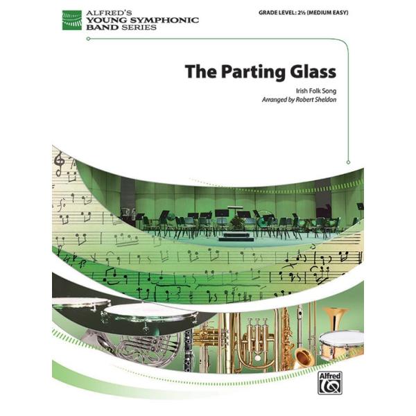 商品タイトル：The Parting Glassパーティング・グラス/編曲：ロバート・シェルドン | 編曲：Robert Sheldon商品形状: 吹奏楽 | 楽譜 | 総譜+パート譜品番：Alfred Publishing 00- 508...