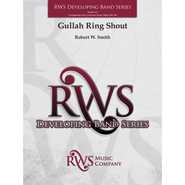 商品タイトル：Gullah Ring Shoutガラ・リング・シャウトロバート・W・スミス | Robert W. Smith商品形状: 吹奏楽 | 楽譜 | 総譜+パート譜品番：RWS Music Company 98- RWS24010...