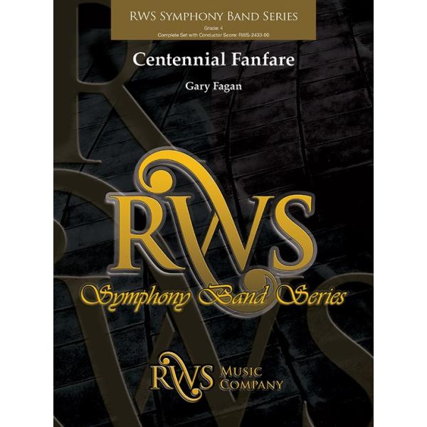商品タイトル：Centennial Fanfare: (Full Score, No Parts）センテニアル・ファンファーレゲーリー・ファーガン | Gary Fagan 商品形状: 吹奏楽 | 楽譜 | フルスコアのみ品番：RWS Mu...