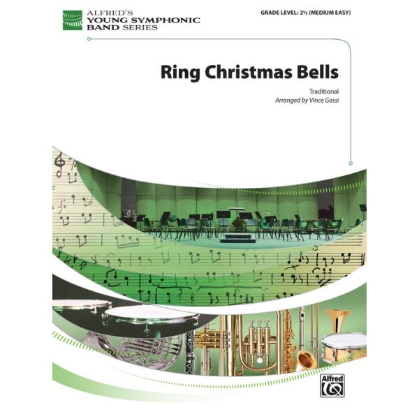 商品タイトル：Ring Christmas Bellsリング・クリスマス・ベル伝承曲/編曲：ビンス・ガッシ | Traditonal / 編曲：Vince Gassi商品形状: 吹奏楽 | 楽譜 | 総譜+パート譜品番：Alfred Pub...