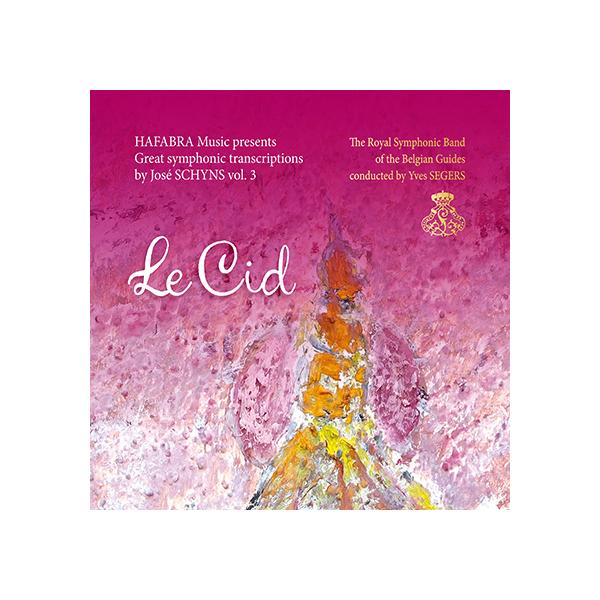 商品タイトル：Le Cid: Great Symphonic Transcriptions by Jose SCHYNS vol. 3歌劇「ル・シッド」より、バレエ音楽：ジョセ・シンス編曲作品集第3集アーティスト：演奏/ベルギー・ギィデ交響...