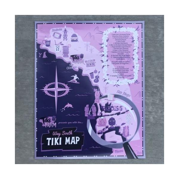 Way South Tiki Map Poster 2018年のTiki Oasis・イヴェント用に生産されたTiki Farmのポスター、アーティスト Philippe Tilikete デザインです。南カリフォルニアの、Tiki Cul...