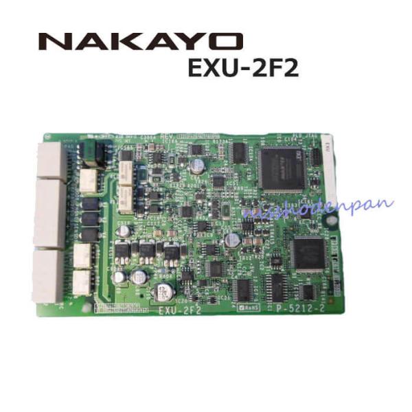 【中古】EXU-2F2 NAKAYO/ナカヨ TOFINO2 主装置用 付加機能ユニット 【ビジネスホン 業務用 電話機 本体】