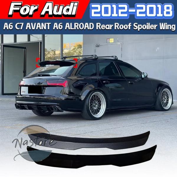 アウディ audi a6 リア スポイラー ルーフスポイラー カスタム c7 アバント 2011-2017 オールロード 2012-15 2016 2017 2018 ルーフ ウィング ボディ 部品