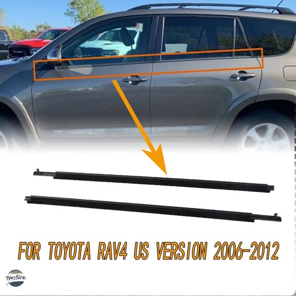 トヨタ RAV4 USバージョン 2006-2012用 4個入り 車のドア窓ガラス用シーリングストリップ 防水 圧力シーラントストリップ
