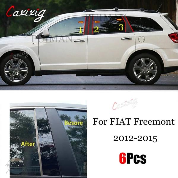 6PCS ウィンドウ トリム カバー FIAT FREEMONT 2012 15 BC コラム ステッカー ポリッシュピラー ポスト適合