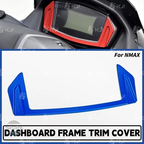 ヤマハ NMAX 160/155/125/TURBO/NEO 計器 ダッシュボード カバー ダッシュボード フレーム トリム アクセサリー