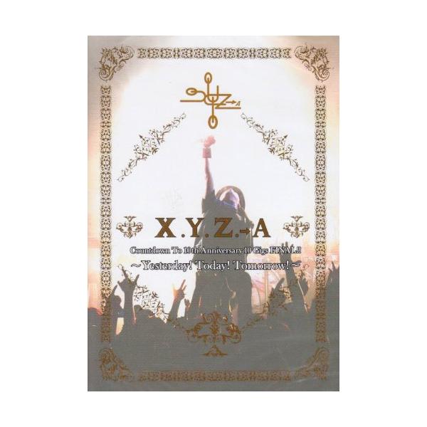 (中古品)Countdown To 10th Anniversary 10 Gigs FINAL!! Yesterday!Today!Tomorrow! [DVD] X.Y.Z.→A【メーカー名】SPACE SHOWER MUSIC【メーカ...