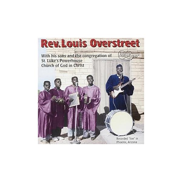 (中古:未使用・未開封)Rev. Louis Overstreet With His Sons And The Congregation Of St. Luke's Powerhouse Church Of God In Christ [C...